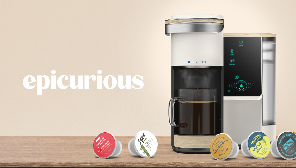 Epicurious Reviews Bruvi: “Bruvi Is the Only Pod Coffee Maker I Will ...